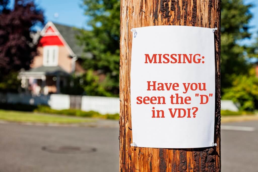 Missing: Have You Seen the "D" in VDI Lately? | Workspot